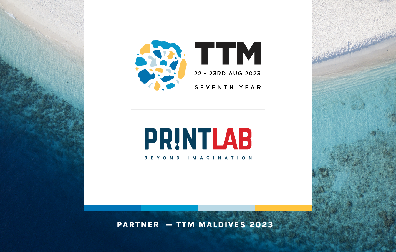 Travel Trade Maldives - Print Lab Signs as a Partner for TTM Maldives 2023